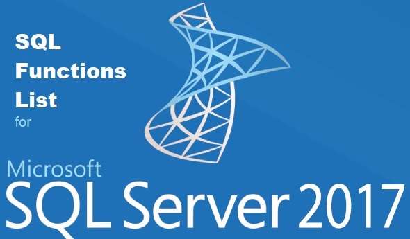 SQL Server 2017 SQL Functions List For Transact SQL Developer